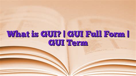 What Is Gui Gui Full Form Short Form Of What Is Gui Gui Full Form Short Form Of