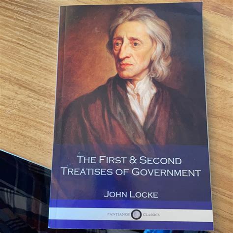 The First And Second Treatises Of Government By John Locke