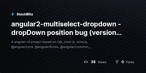 Angular2 Multiselect Dropdown Dropdown Position Bug Version 5