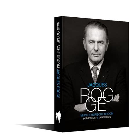 Mijn Olympische Droom Jacques Rogge Uitverkocht Sportmediashop