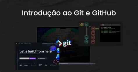Ibti Blog Git E Github Um Guia Para Iniciantes Em Ferramentas De Controle De Versão
