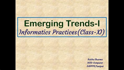 Emerging Trends I Class Xi Informatics Practices Youtube