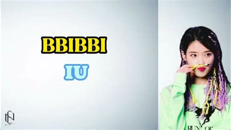 Bbibbi ~ Iu Lyrics Dan Terjemahan Youtube