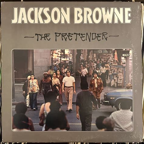 Jackson Browne The Pretender At Michael Tirado Blog