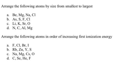 Solved Arrange The Following Atoms By Size From Smallest To