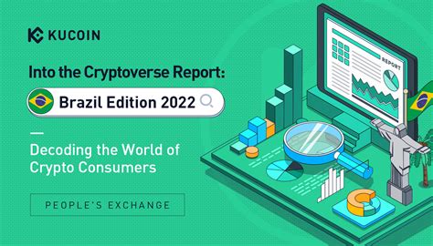 Kucoins Into The Cryptoverse Report Reveals That 53 Of Brazilian