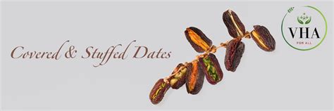 Covered And Stuffed Dates Vha Foods