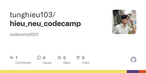 Github Tunghieu103hieuneucodecamp Codecamp2023
