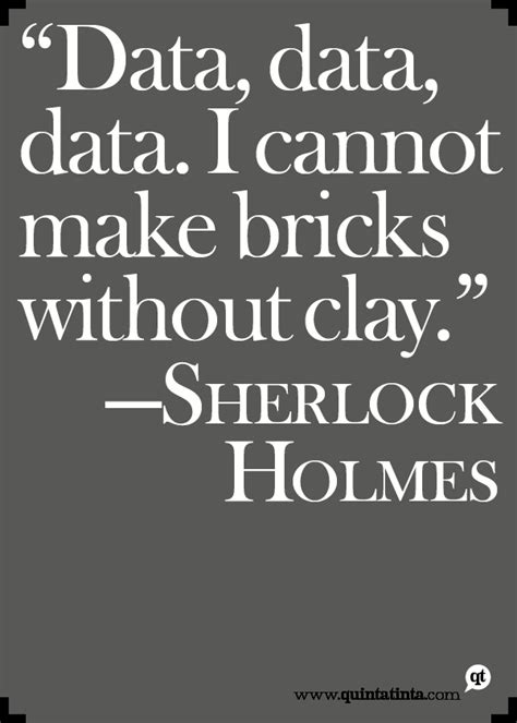 Sherlock Holmes On Data Design Quotes