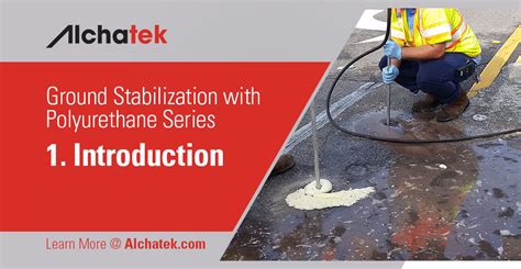 Ground Stabilization With Polyurethane Series 1 Introduction