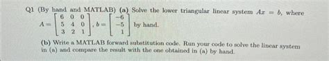 Solved By Hand And MATLAB A Solve The Lower Triangular Chegg