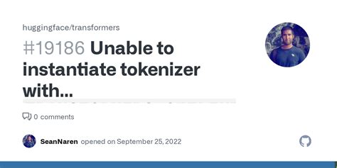 Unable To Instantiate Tokenizer With `transformersoffline1` · Issue 19186 · Huggingface