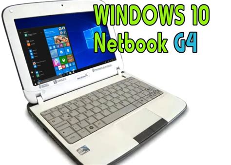 Windows 10 En Netbook Del Gobierno G4 Cuarta Generación Con Drivers