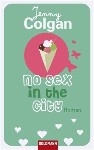 No Sex In The City Roman Von Jenny Colgan Taschenbuch
