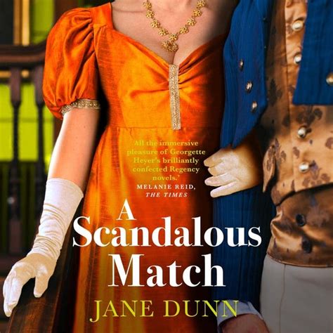 A Scandalous Match The Sparkling Historical Romance From Jane Dunn