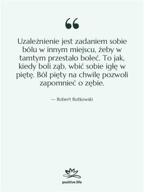 Cytaty O Uzależnieniach Positivelife