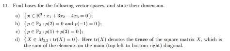 Solved 11 Find Bases For The Following Vector Spaces And Chegg Com