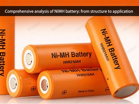 Comprehensive Analysis Of Nimh Batteries From Structure To Application