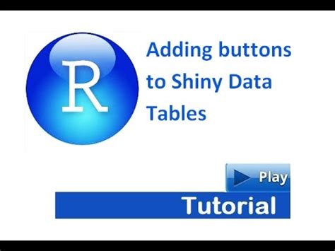 Adding Buttons To Shiny Data Tables R Programming YouTube