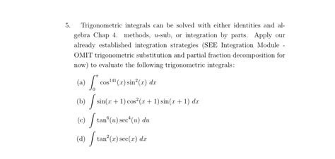 [solved] trigonometric integrals can be solved with either