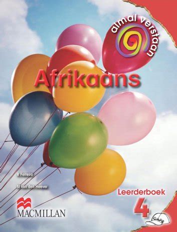 Almal Verstaan Afrikaans Huistaal Graad 4 Lb Macmillan South Africa