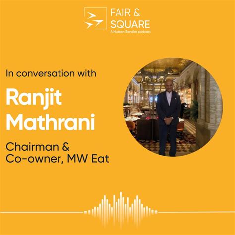 Daniel De Belder On Linkedin Fair And Square In Conversation With Ranjit Mathrani Indian Restaurant