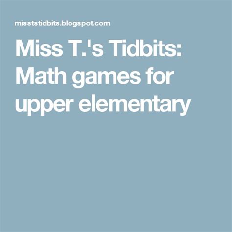 Miss Ts Tidbits Math Games For Upper Elementary Math Games Upper