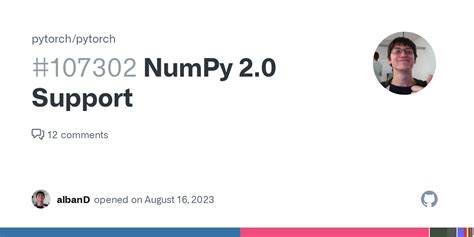 numpy 2 0 support · issue 107302 · pytorch pytorch · github