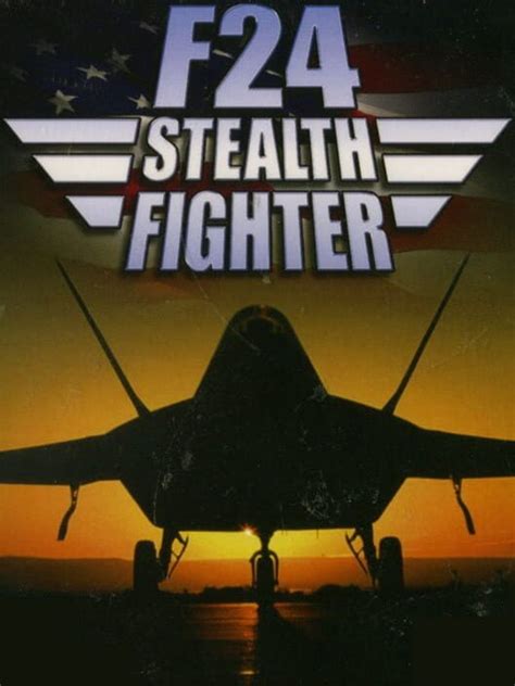F24 Stealth Fighter 2007