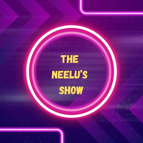The Neelus Show Youtube