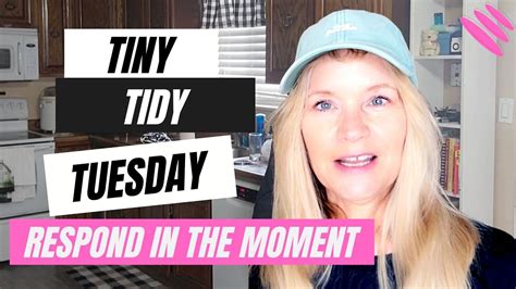 Tiny Tidy Tuesday Lets Get It Done Together Youtube