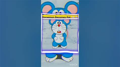 Doraemon Become Rat 🐁💖 ️🐀 Youtube