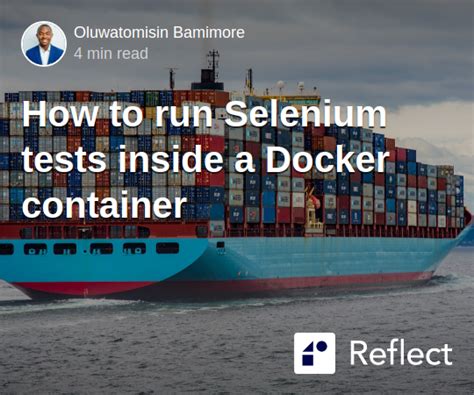 How To Run Selenium Tests Inside A Docker Container Reflect