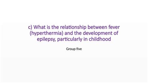 Fever Epilepsy And Seizure Detailed Slides Pptx