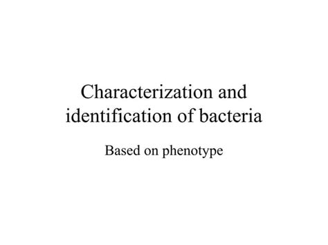 Bacterial Identificationppt