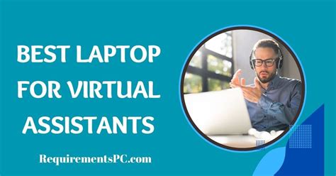 Best Laptop For Virtual Assistants