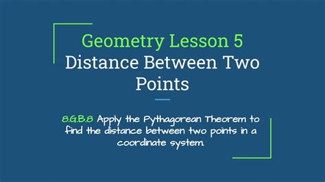 Geometry Lesson 5 Distance Between Two Points Youtube
