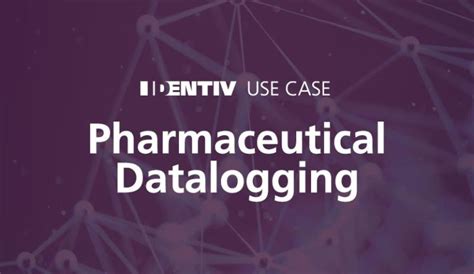 Pharmaceutical Datalogging Iot Use Case Identiv