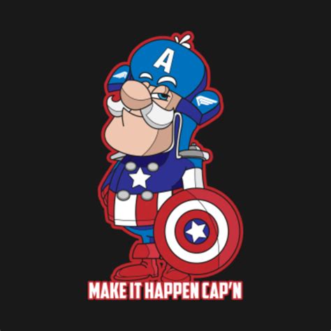 Make It Happen Capn Pop Culture T Shirt Teepublic