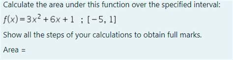 Solved Calculate The Area Under This Function Over The Chegg Com