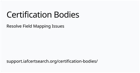 Resolve Field Mapping Issues Certification Bodies