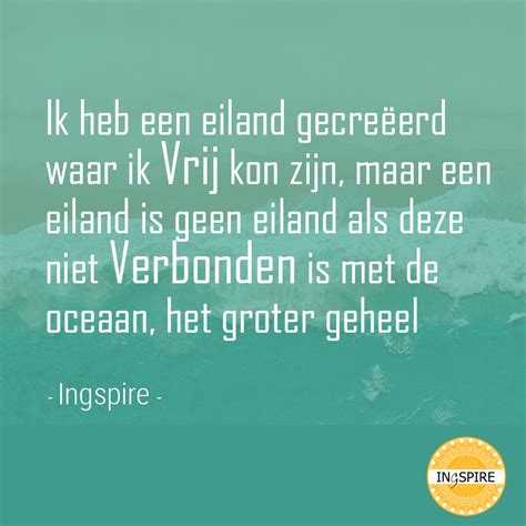 Ik Heb Een Eiland Gecreëerd Waar Ik Vrij Kon Zijn Ingspire Hét Zingevingsplatform