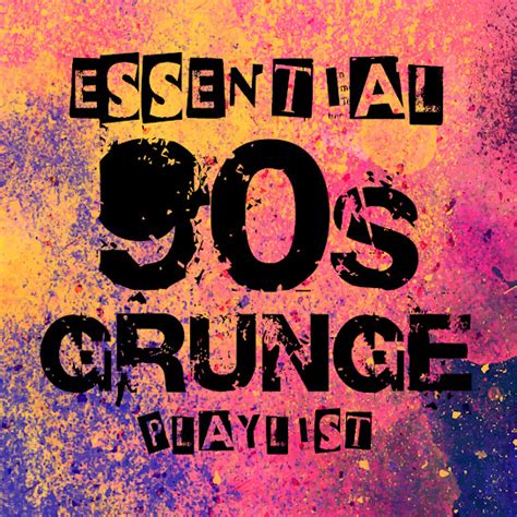 Essential 90s Grunge Playlist Album By Harleys Studio Band