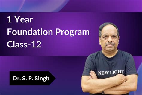 1 Year Foundation Program Class 12 New Light Institute