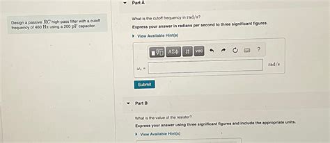 Solved Design A Passive Rc High Pass Filter With A Cutoff