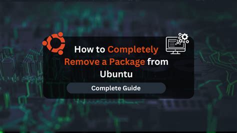 How To Completely Remove A Package From Ubuntu Dracula Servers Tutorials