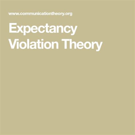 Expectancy Violation Theory Theories Communication Theory Violations