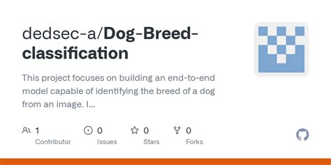 Github Dedsec Adog Breed Classification This Project Focuses On
