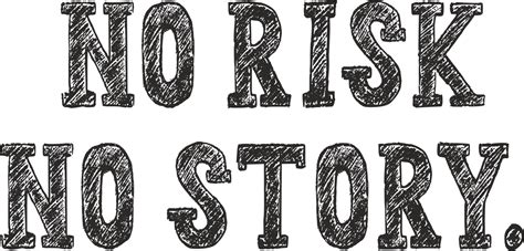 No Risk No Story Tctc2022064 The Custom T Shirt Company