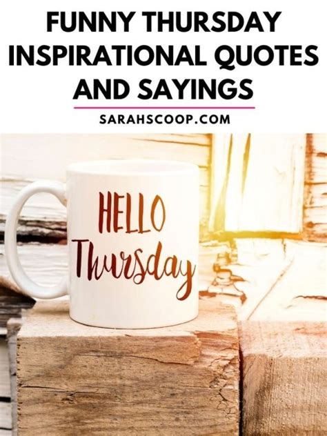 300 Funny Thursday Inspirational Quotes And Sayings 2024